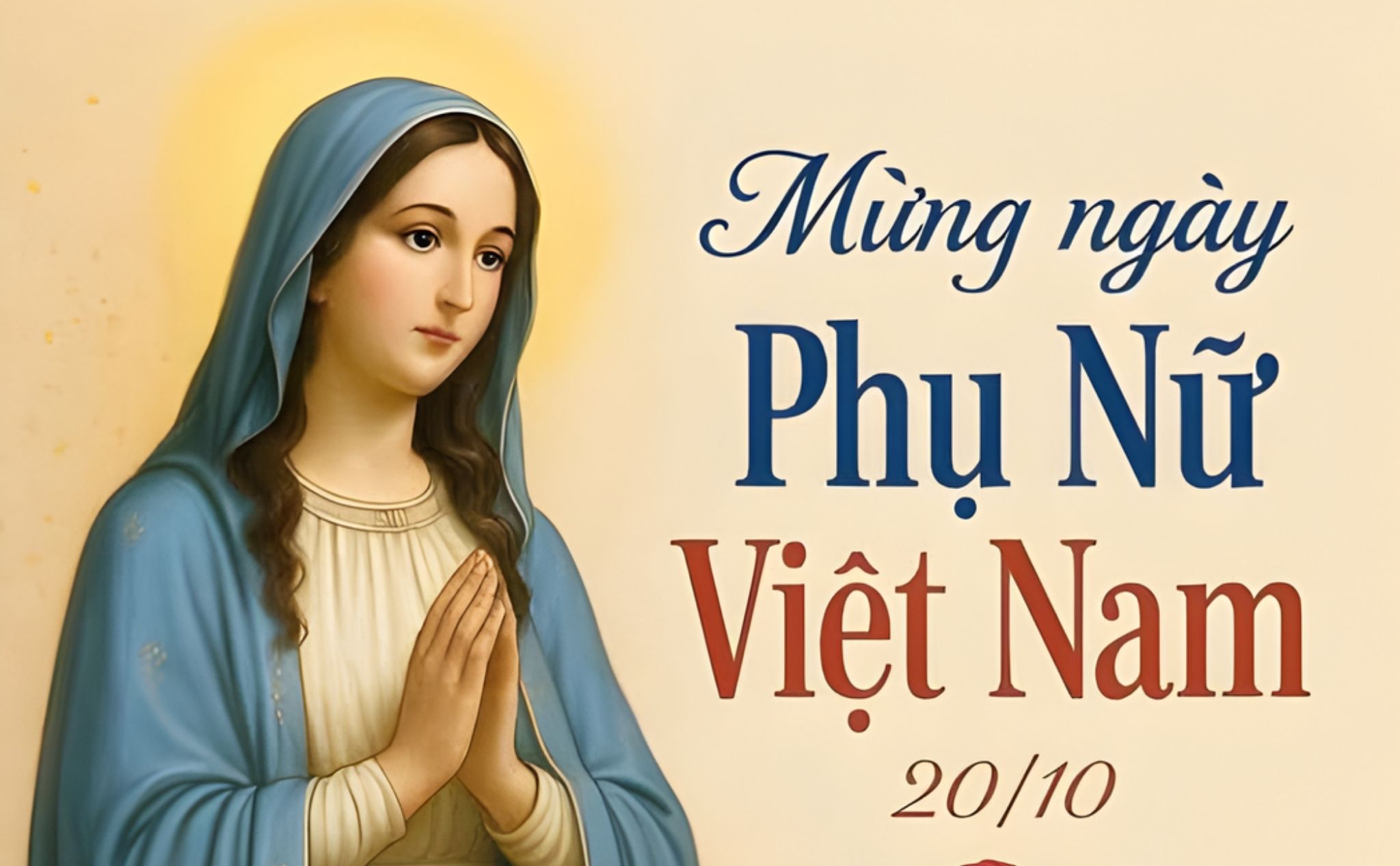 Đức Maria và Ngày 20 tháng 10 ở Việt Nam | Phải Làm Gì